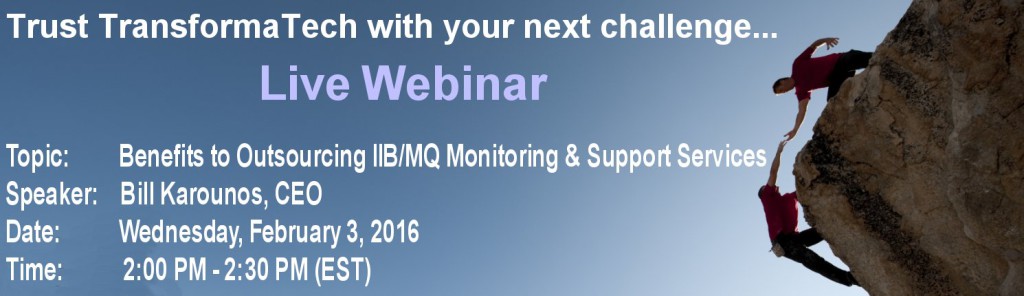 Webinar - Benefits of Outsourcing IIB and MQ Monitoring and Support - TransformaTechTransformaTech